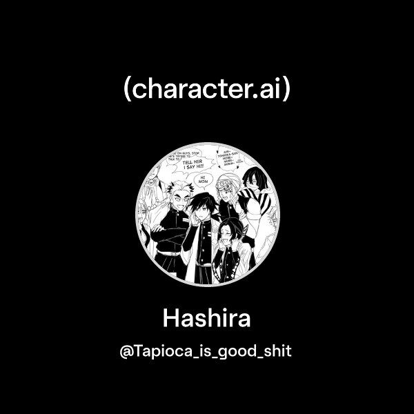 Chat with Hashira | character.ai | AI Chat, Reimagined–Your Words. Your World.