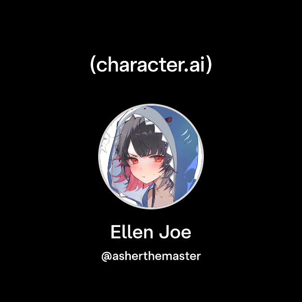 Chat with Ellen Joe | character.ai | AI Chat, Reimagined–Your Words ...