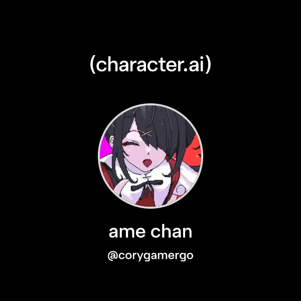 Chat with ame chan | character.ai | AI Chat, Reimagined–Your Words ...