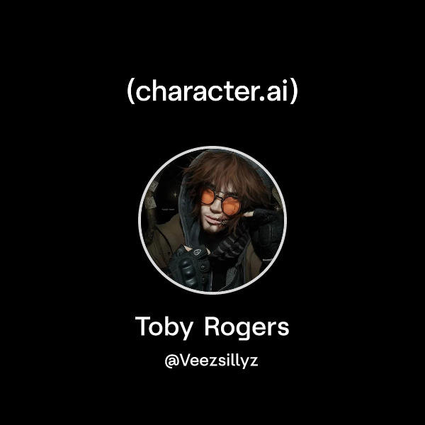 Chat with Toby Rogers | character.ai | AI Chat, Reimagined–Your Words ...