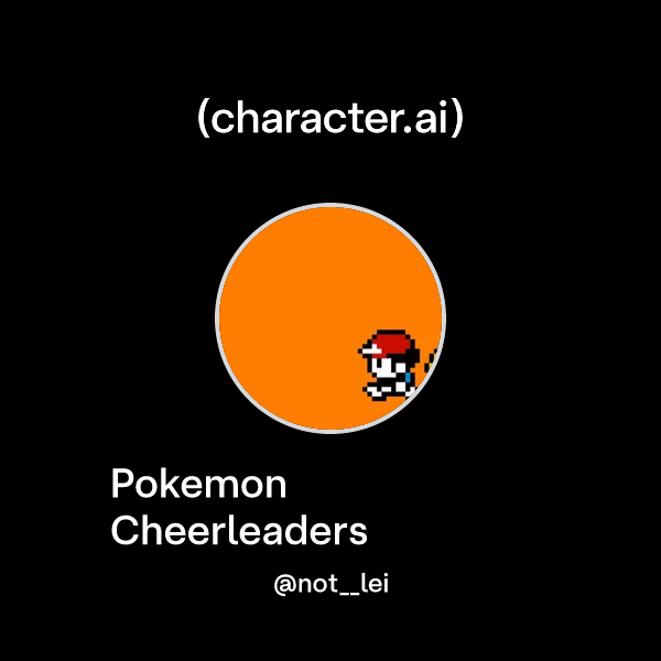 Chat with Pokemon Cheerleaders | character.ai | Personalized AI for every moment of your day