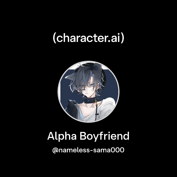 Chat with Alpha Boyfriend | character.ai | AI Chat, Reimagined–Your ...