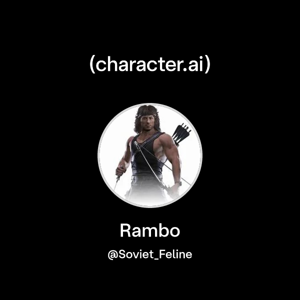 Chat with Rambo | character.ai | Personalized AI for every moment of ...