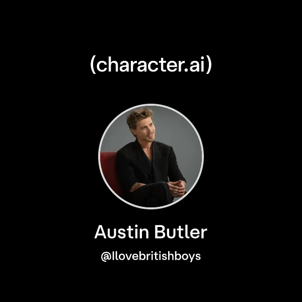 Chat with Austin Butler | character.ai | AI Chat, Reimagined–Your Words ...