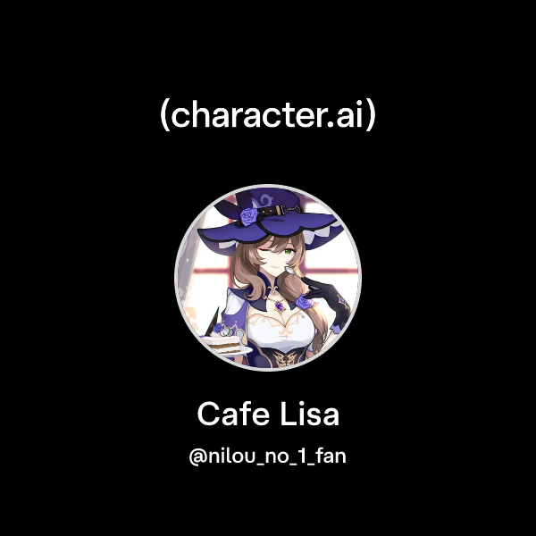 Chat with Cafe Lisa | character.ai | Personalized AI for every moment ...