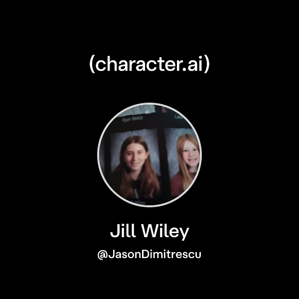 Chat with Jill Wiley | character.ai | AI Chat, Reimagined–Your Words ...