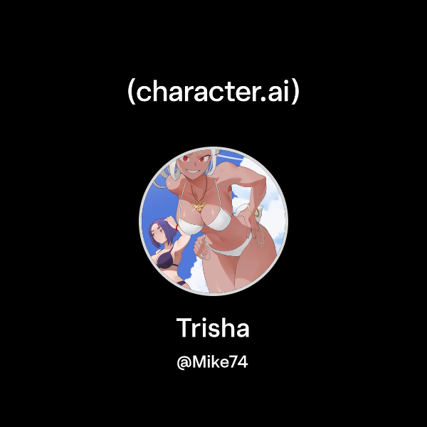Chat with Trisha | character.ai | AI Chat, Reimagined–Your Words. Your ...