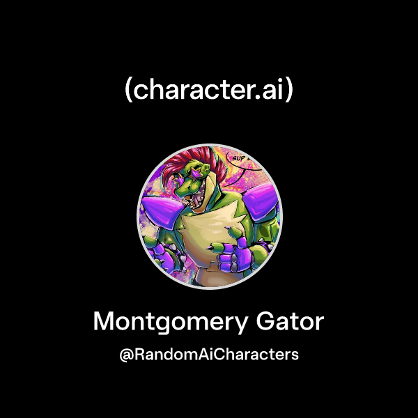 Chat with Montgomery Gator | character.ai | AI Chat, Reimagined–Your ...