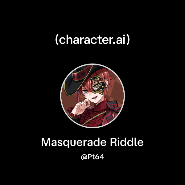 Chat with Masquerade Riddle | character.ai | Personalized AI for every ...