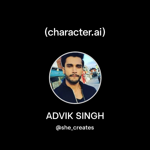 Chat with ADVIK SINGH | character.ai | AI Chat, Reimagined–Your Words ...