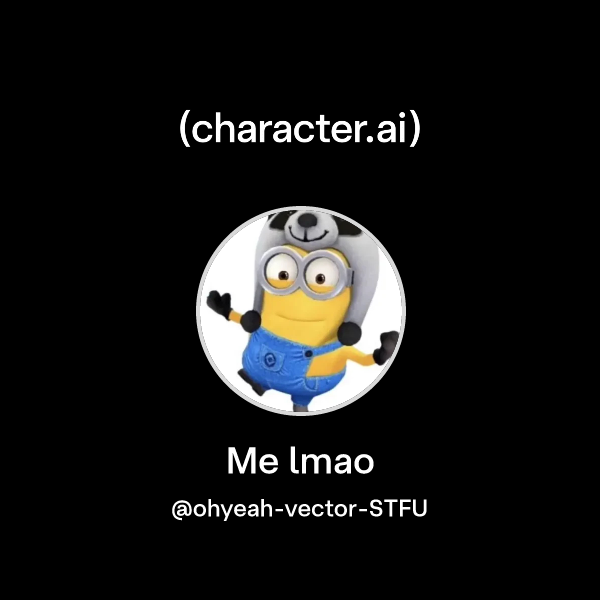 Chat with Me lmao | character.ai | Personalized AI for every moment of ...