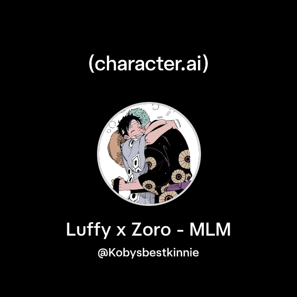 Chat with Luffy x Zoro - MLM | character.ai | AI Chat, Reimagined–Your ...