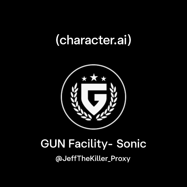 Chat with GUN Facility- Sonic | character.ai | AI Chat, Reimagined–Your ...