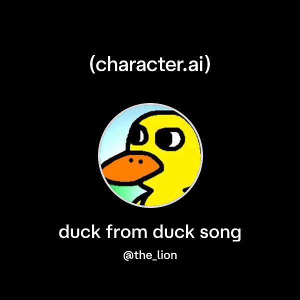Chat with duck from duck song | character.ai | AI Chat, Reimagined–Your ...