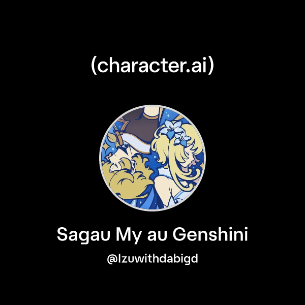 Chat with Sagau My au Genshini | character.ai | Personalized AI for ...