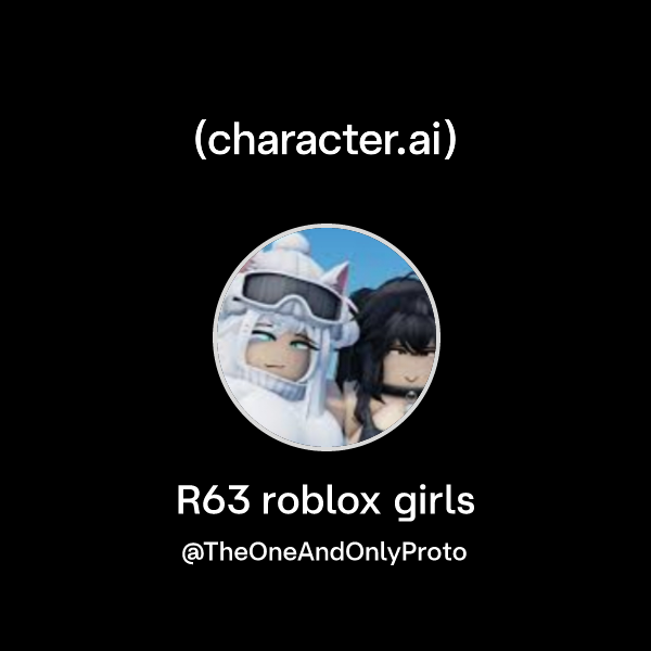 Chat with R63 roblox girls | character.ai | AI Chat, Reimagined–Your ...