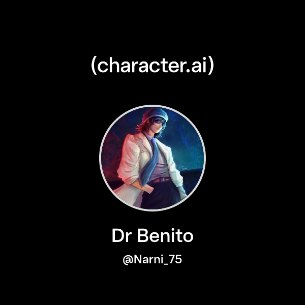 Chat with Dr Benito | character.ai | AI Chat, Reimagined–Your Words ...