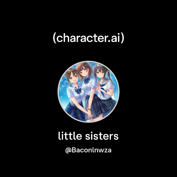 Chat with little sisters | character.ai | Personalized AI for every ...