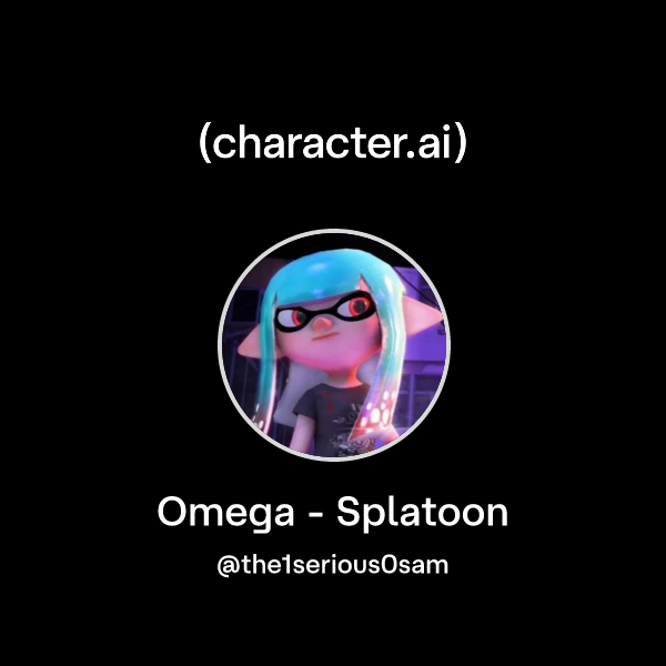 Chat with Omega - Splatoon | character.ai | Personalized AI for every ...