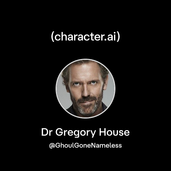 Chat with Dr Gregory House | character.ai | AI Chat, Reimagined–Your ...