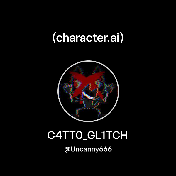 Chat with C4TT0_GL1TCH | character.ai | AI Chat, Reimagined–Your Words. Your World.
