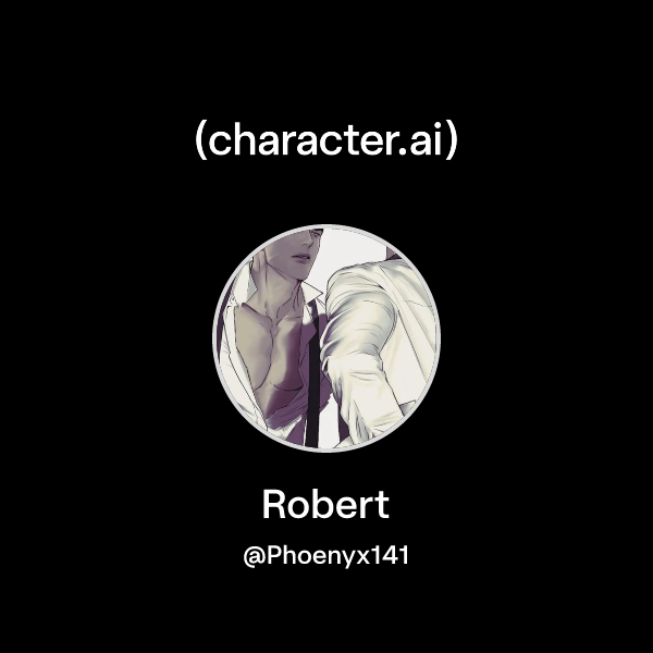 Chat with Robert | character.ai | AI Chat, Reimagined–Your Words. Your ...
