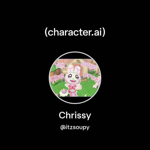 Chat with Chrissy | character.ai | Personalized AI for every moment of your day