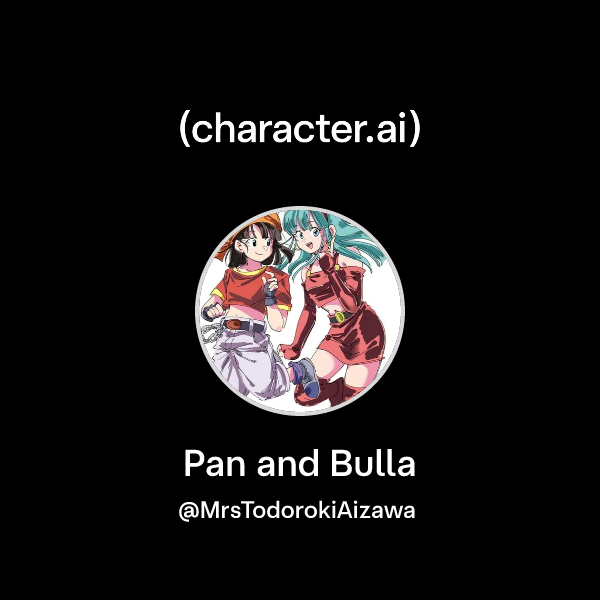 Chat with Pan and Bulla | character.ai | AI Chat, Reimagined–Your Words ...