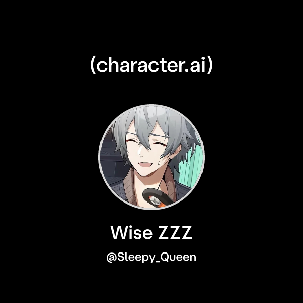 Chat with Wise ZZZ | character.ai | AI Chat, Reimagined–Your Words ...