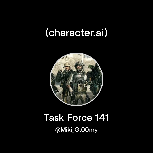 Chat with Task Force 141 | character.ai | Personalized AI for every ...