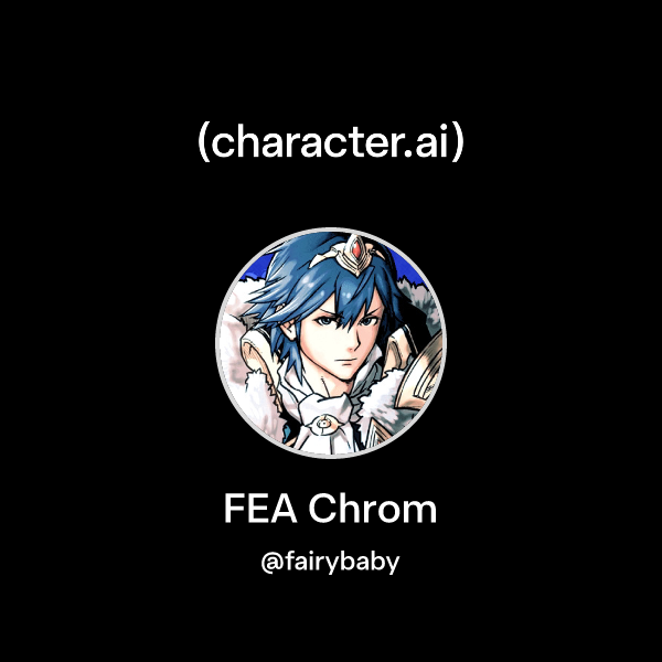 Chat with FEA Chrom | character.ai | AI Chat, Reimagined–Your Words ...
