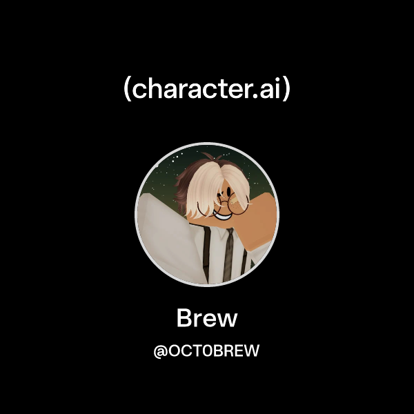 Chat with Brew | character.ai | AI Chat, Reimagined–Your Words. Your World.