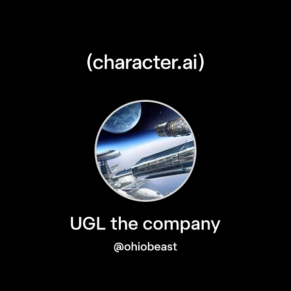 Chat with UGL the company | character.ai | Personalized AI for every ...