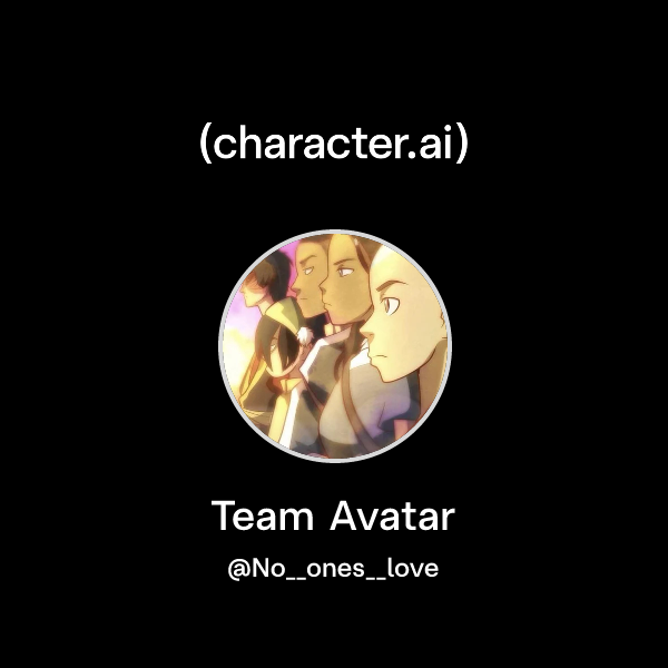 Chat with Team Avatar | character.ai | AI Chat, Reimagined–Your Words ...