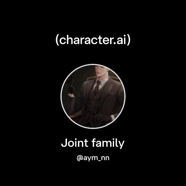 Chat with Joint family | character.ai | AI Chat, Reimagined–Your Words ...