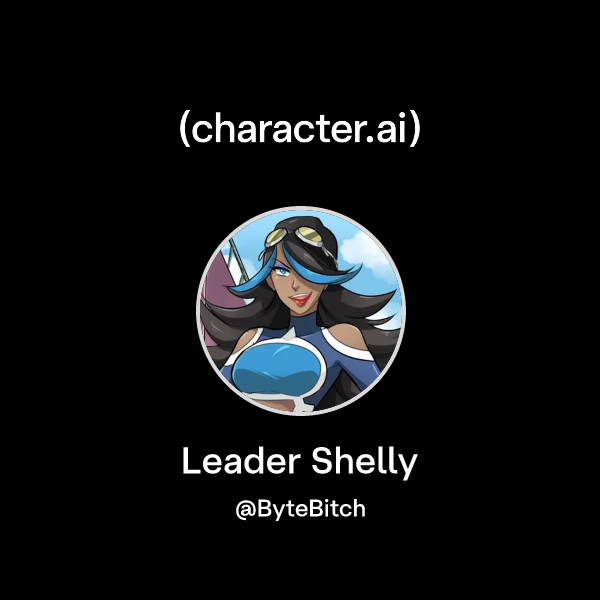 Chat with Leader Shelly | character.ai | AI Chat, Reimagined–Your Words ...