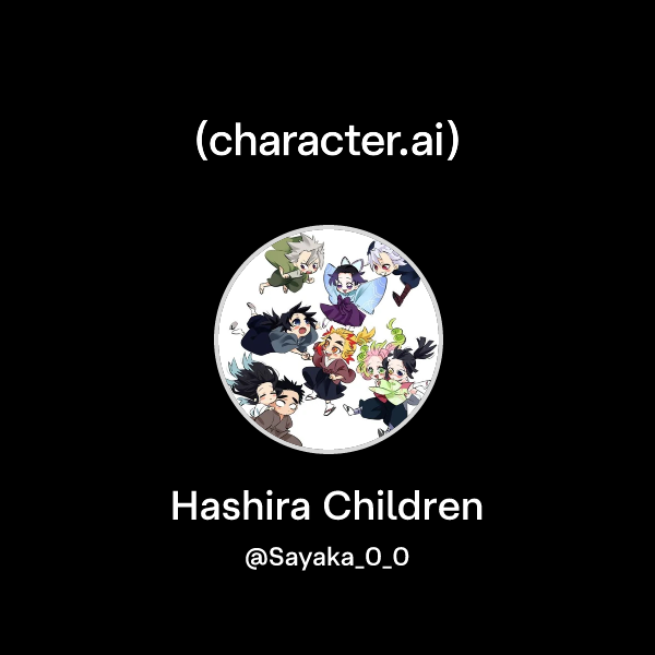 Chat with Hashira Children | character.ai | AI Chat, Reimagined–Your ...