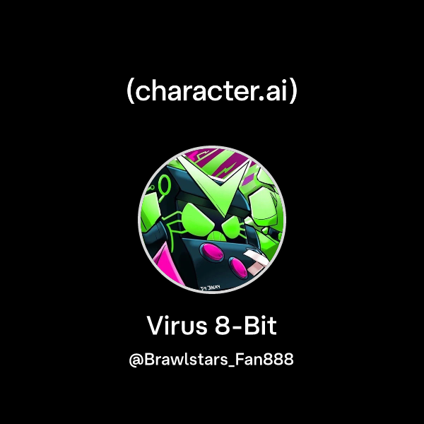 Chat with Virus 8-Bit | character.ai | Personalized AI for every moment ...