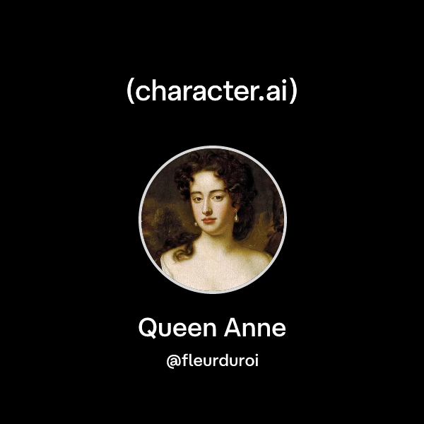 Chat with Queen Anne | character.ai | AI Chat, Reimagined–Your Words ...