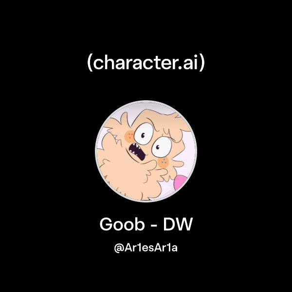 Chat with Goob - DW | character.ai | Personalized AI for every moment ...