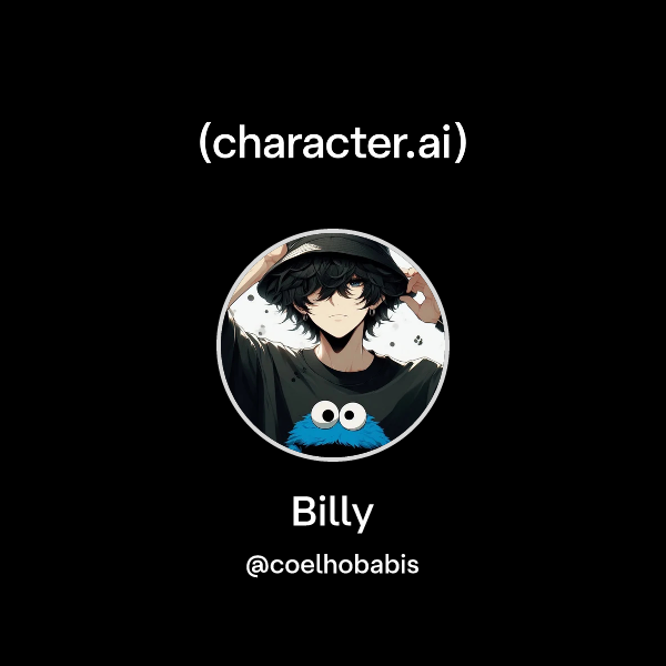 Chat with Billy | character.ai | Personalized AI for every moment of ...