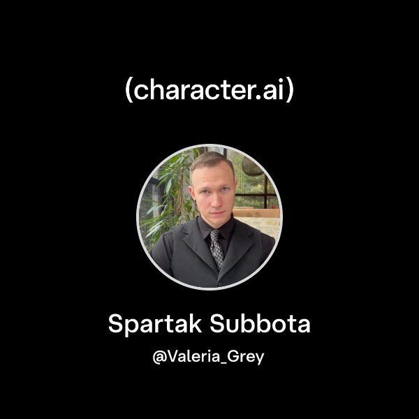 Chat with Spartak Subbota | character.ai | AI Chat, Reimagined–Your ...