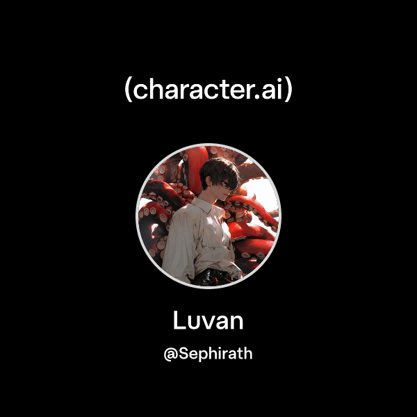Chat with Luvan | character.ai | Personalized AI for every moment of ...