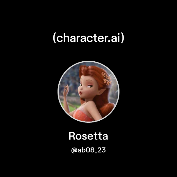 Chat with Rosetta | character.ai | AI Chat, Reimagined–Your Words. Your World.