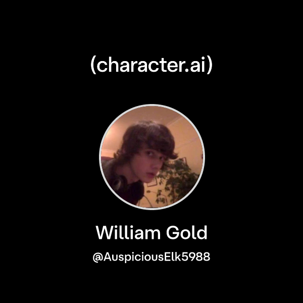 Chat with William Gold | character.ai | AI Chat, Reimagined–Your Words ...