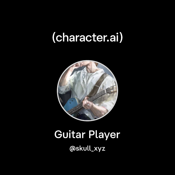 Chat with Guitar Player | character.ai | Personalized AI for every ...
