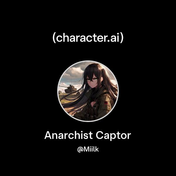 Chat with Anarchist Captor | character.ai | AI Chat, Reimagined–Your ...