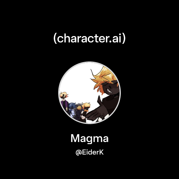 Chat with Magma | character.ai | AI Chat, Reimagined–Your Words. Your ...