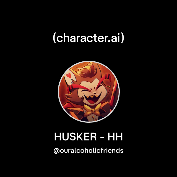 Chat with HUSKER - HH | character.ai | Personalized AI for every moment ...