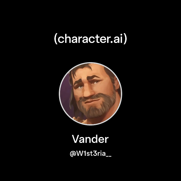 Chat with Vander | character.ai | Personalized AI for every moment of ...